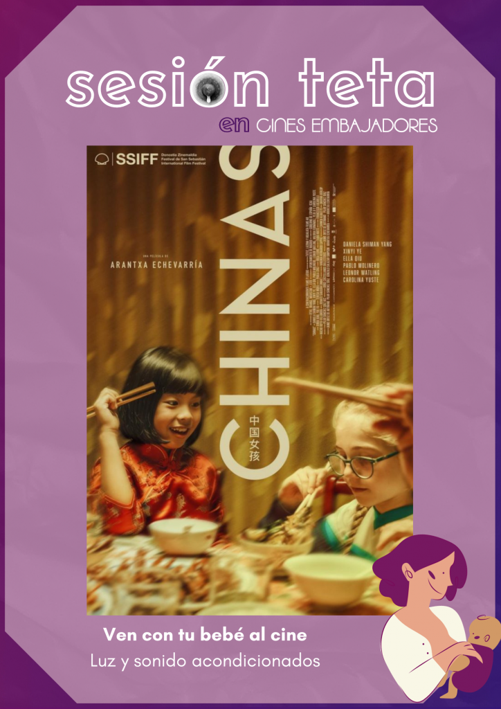 Sesión Teta: Chinas – Cines Embajadores